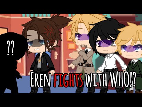 Eren had a fight with WHO!?//Aot//Ereri ?angst?//Roes Gacha - YouTube