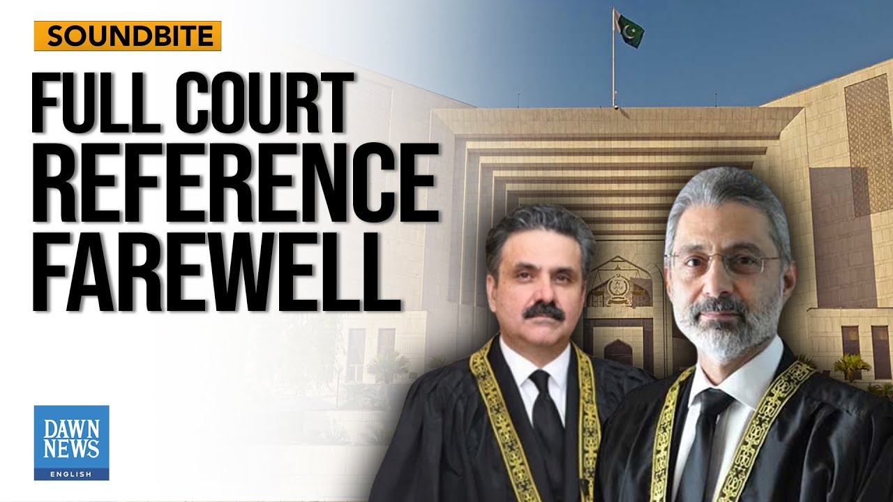 Full Court Reference Farewell | Dawn News English - YouTube