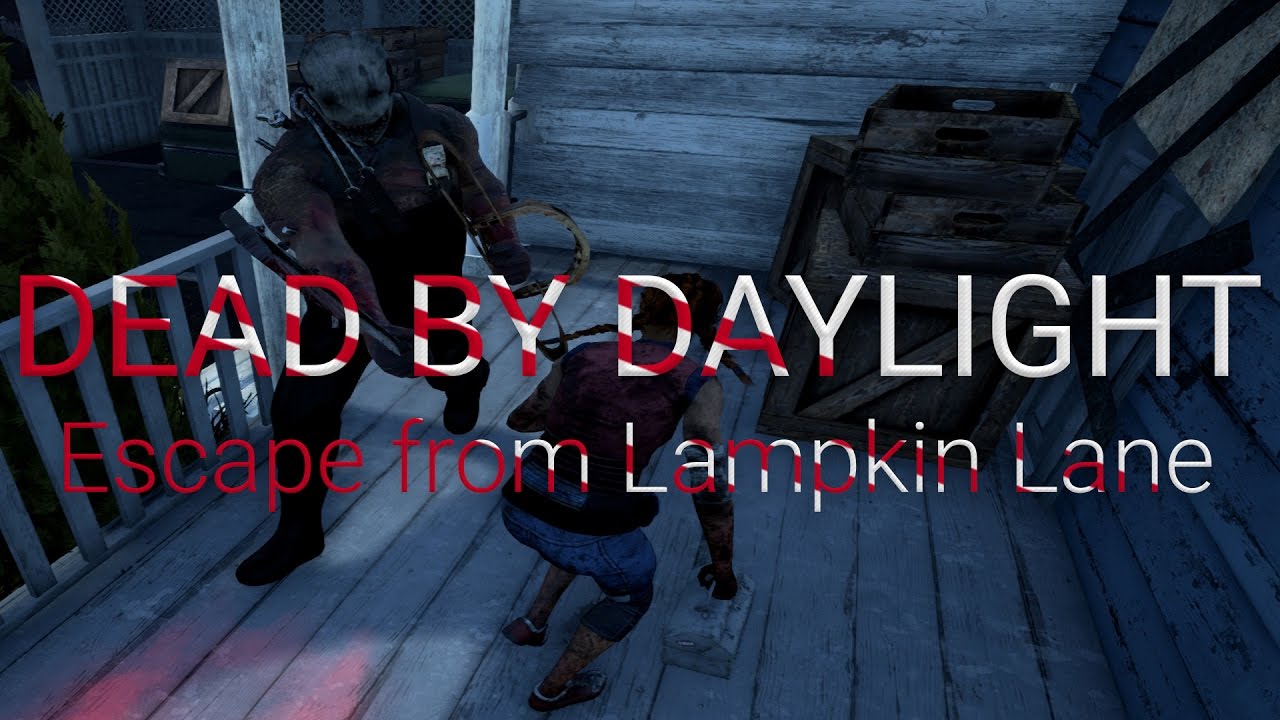 Dead by Daylight - Escape from Lampkin Lane (HQ/60FPS) - YouTube