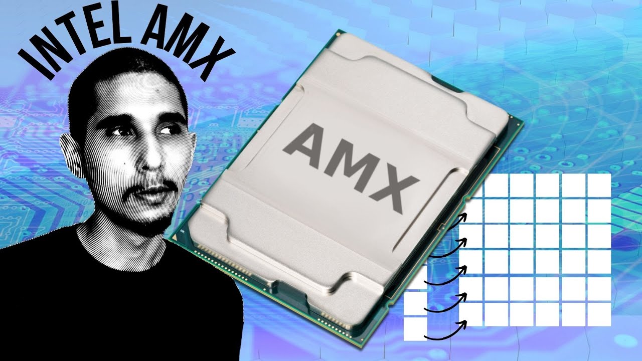 Um pouco sobre Intel Advanced Matrix Extensions (AMX) - YouTube