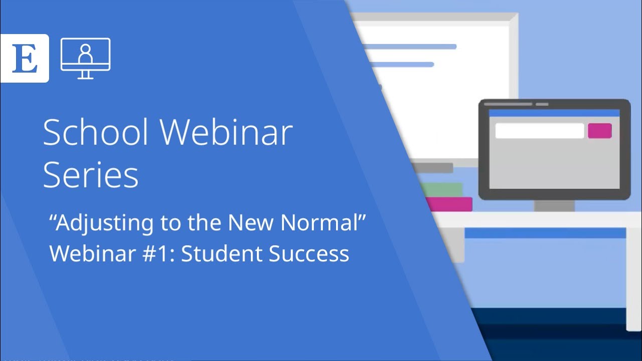 School Webinar Series: Adjusting to the New Normal Webinar #1: Student ...