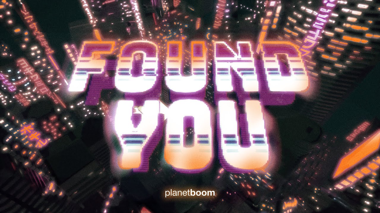 Found You | planetboom Official Music Video - YouTube