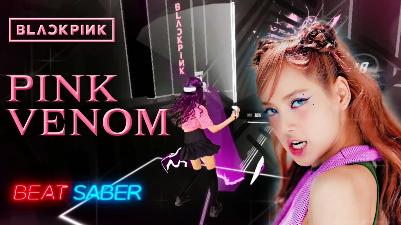BLACKPINK PINK VENOM Beat Saber IRL Collab [Metaverse VR] - YouTube