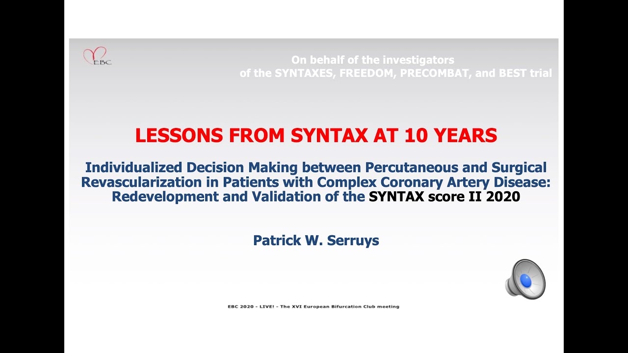 Lessons from Syntax at 10 years : Prof Patrick. W. SERRUYS - YouTube