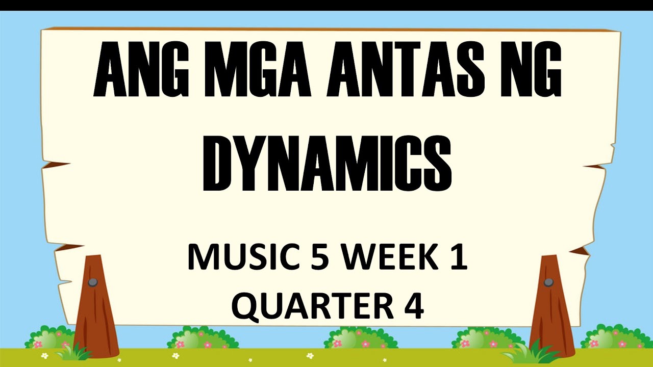 Ang mga Antas ng DYNAMICS MUSIC 5 WEEK 1 Q4 - YouTube