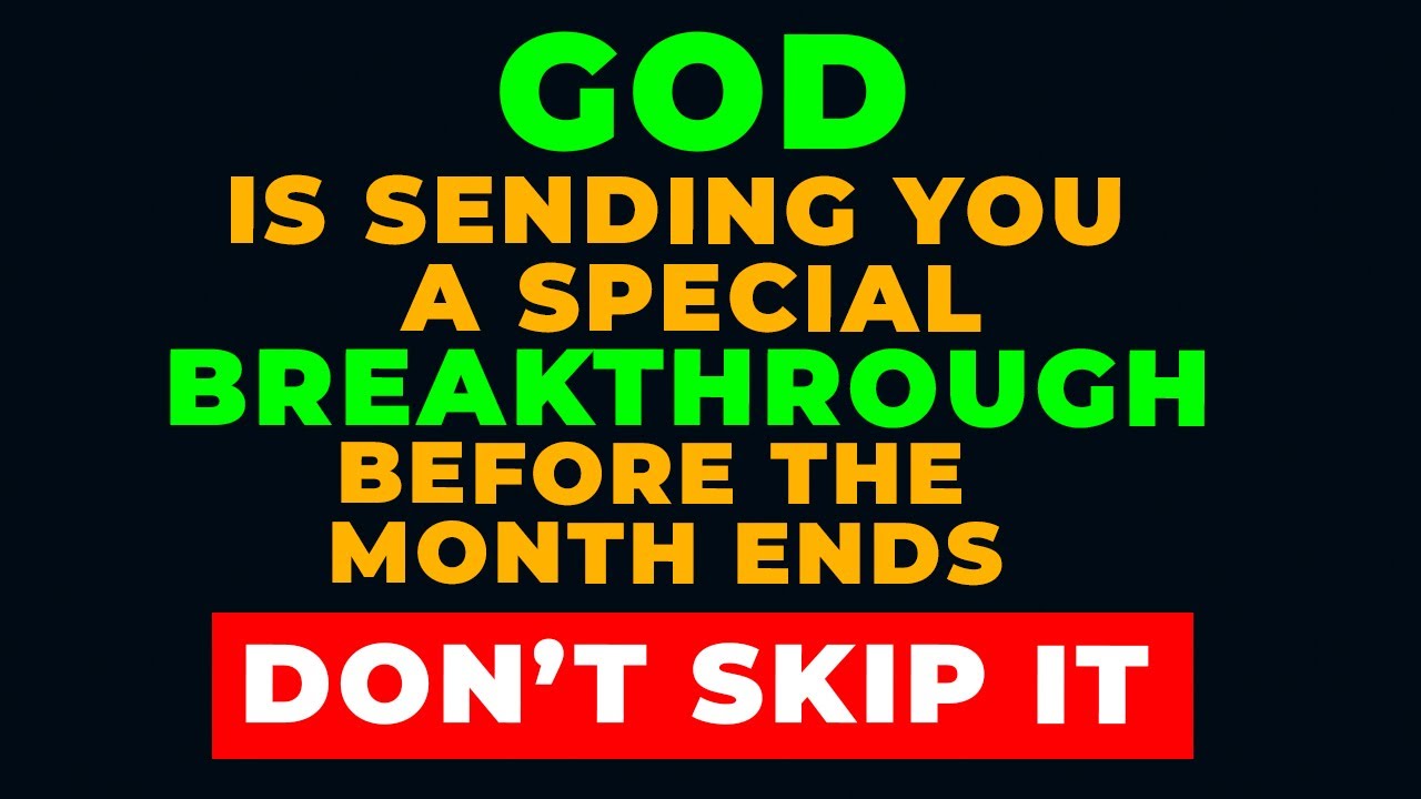 YOU WILL RECEIVE GOD'S SPECIAL BREAKTHROUGH TODAY | Powerful Prayer For ...