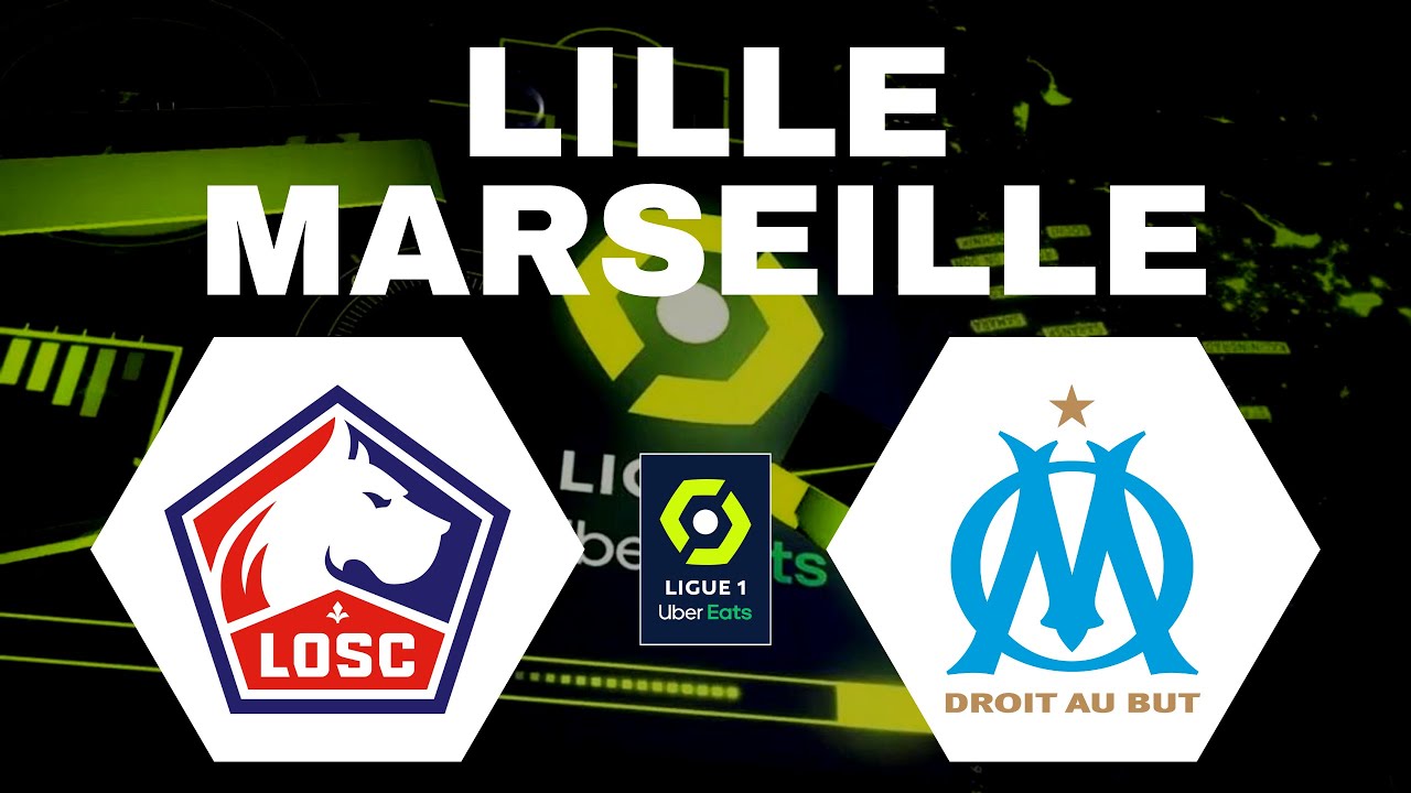 🔴LIVE TALK RADAR [FR] - LIGUE 1 🔴 / LILLE - MARSEILLE ( losc vs om ...