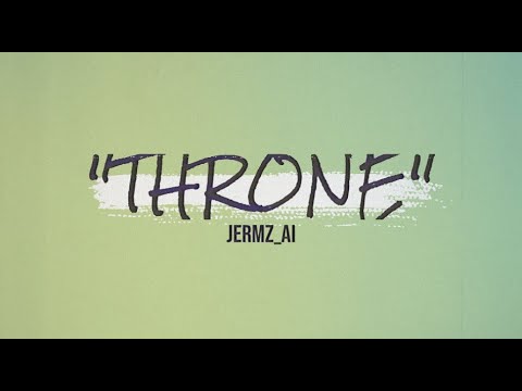 JERMZ AI - THRONE (OFFICIAL LYRICS VIDEO) - YouTube