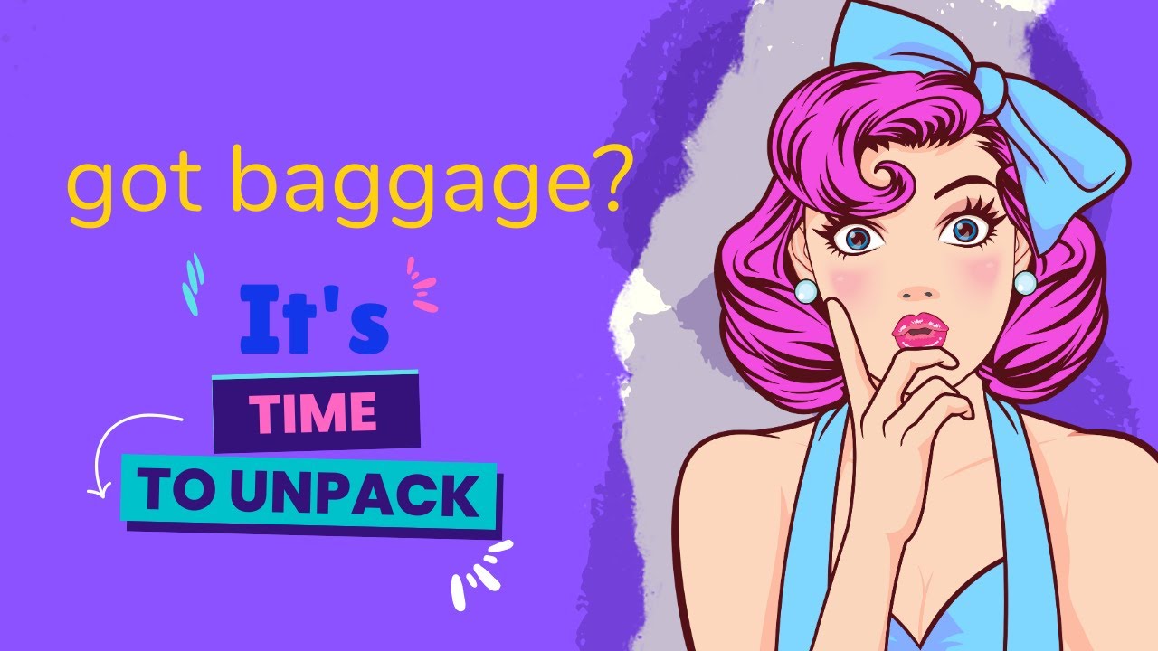 Got Baggage? | Rewire Your Brain NOW! | Time to Let Go of the Negative ...