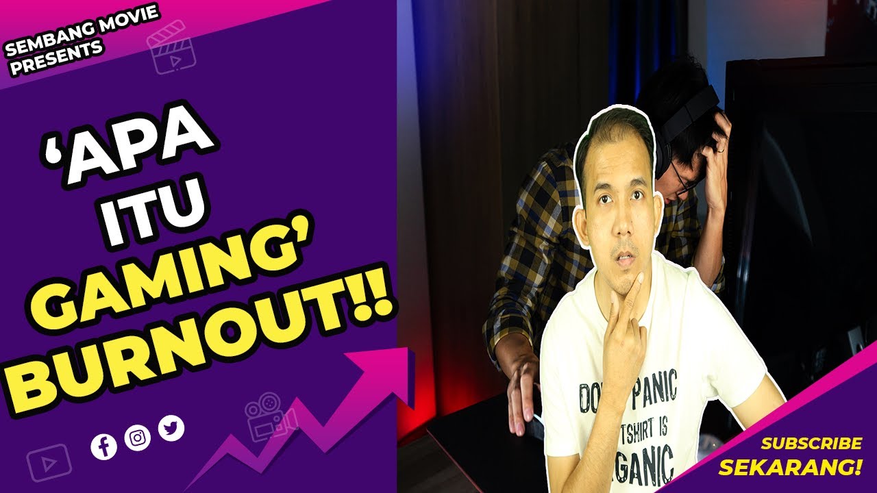 GAMING BURNOUT DAN CARA MENGATASI - YouTube