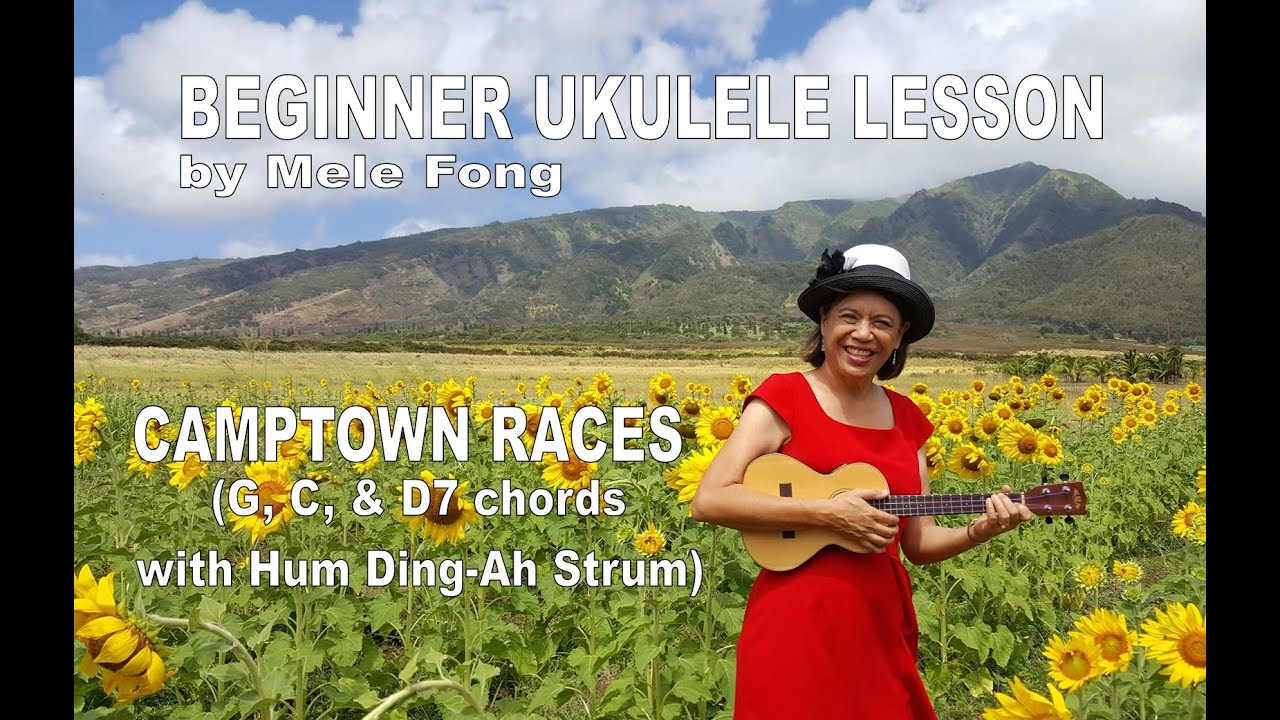 Beginner Ukulele Mele Lesson | Camptown Races | G, C & D7 chords with ...