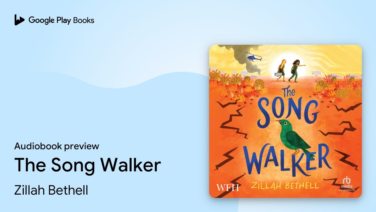 The Song Walker by Zillah Bethell · Audiobook preview - YouTube
