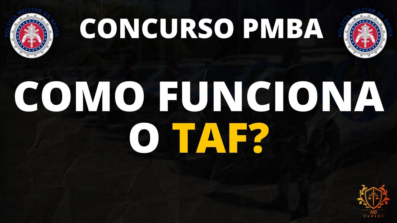 COMO FUNCIONA O TAF PMBA? - YouTube
