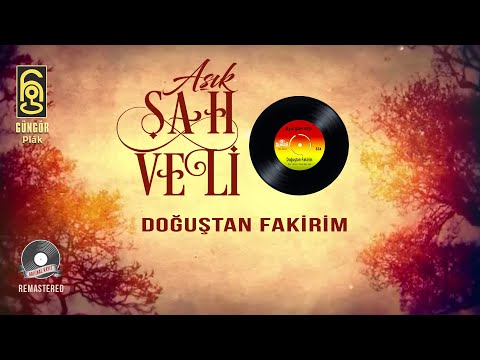 Aşık Şah Veli - Doğuştan Fakirim - Official Audio