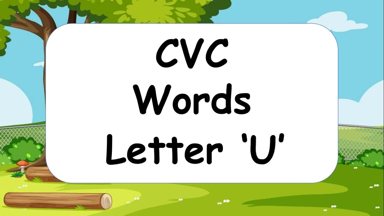 CVC Words I u sound words I 3 letter words for kids I u sound phonics I ...