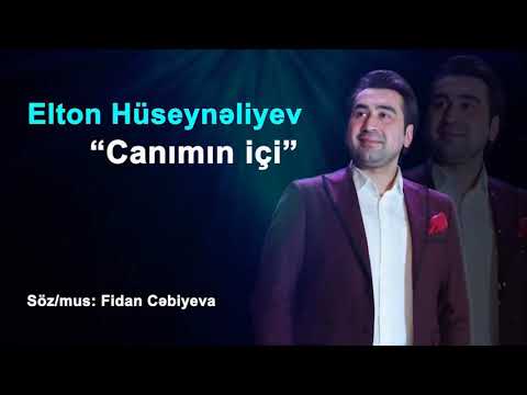Elton Hüseynəliyev — Canımın İçi