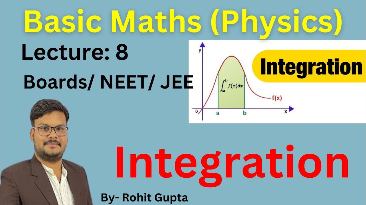 Basic Maths | Class 11th Physics | CBSE BOARD | 08| Integration by Rohit gupta - YouTube