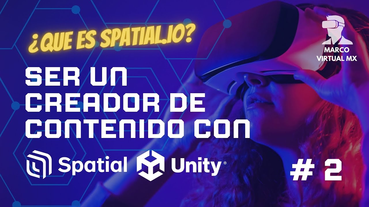¿Que es Spatial.io? - Como ser creador de contenido - Tutorial 2 #3d #unity3d #roblox #blender3d ...