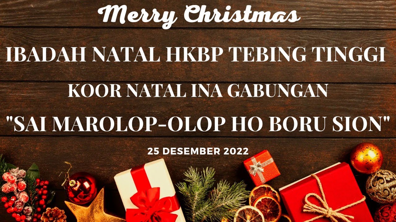 Koor Natal Ina Gabungan - Sai Marolop-olop Ho Boru Sion - Ibadah Natal ...