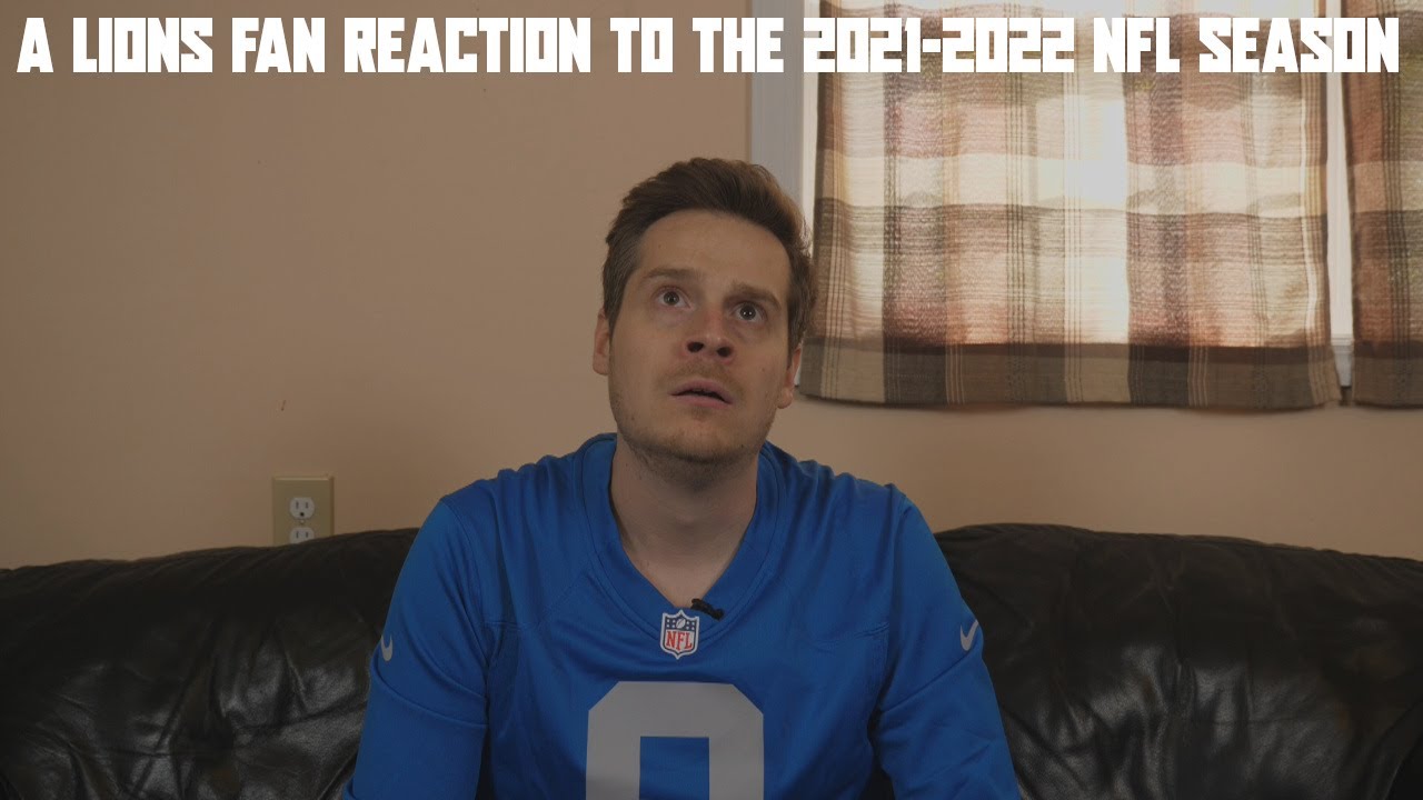 A Lions Fan Reaction to the 2021-2022 NFL Season - YouTube
