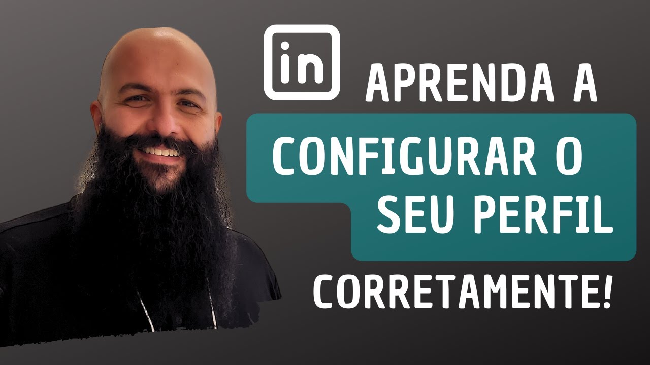 LinkedIn - Aprenda a configurar seu perfil corretamente! - YouTube