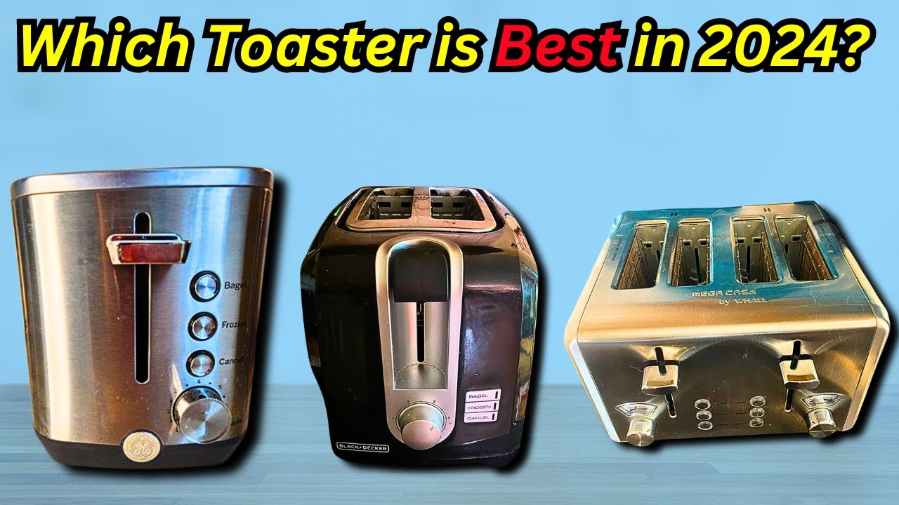 Best Toaster 2024: Top 5 Toaster Reviews - YouTube