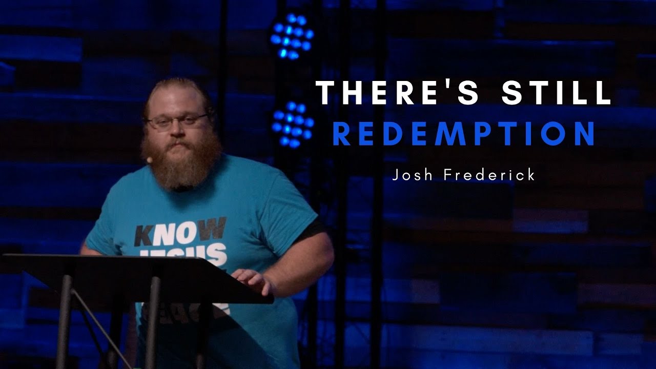 Wednesday Night Service | There's Still Redemption | Josh Frederick ...