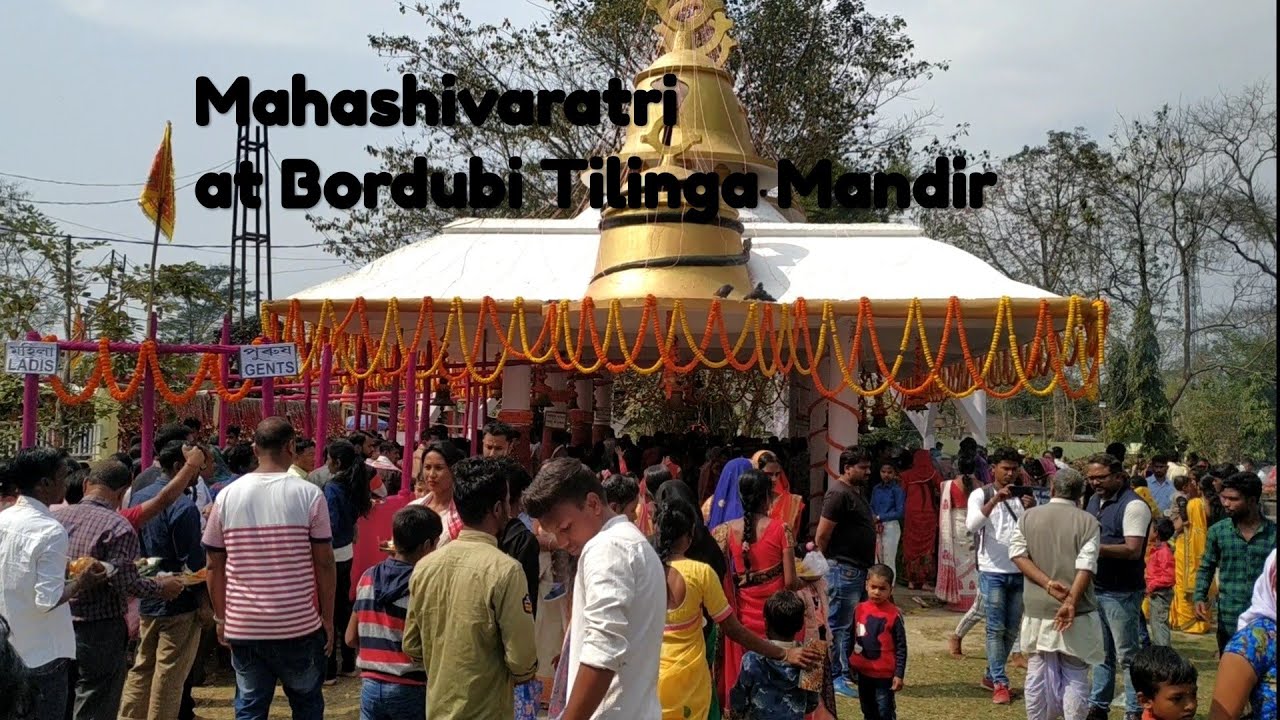 Bell temple(Tilinga mandir) Mahashivratri, Bordubi, Tinsukia, assam ...