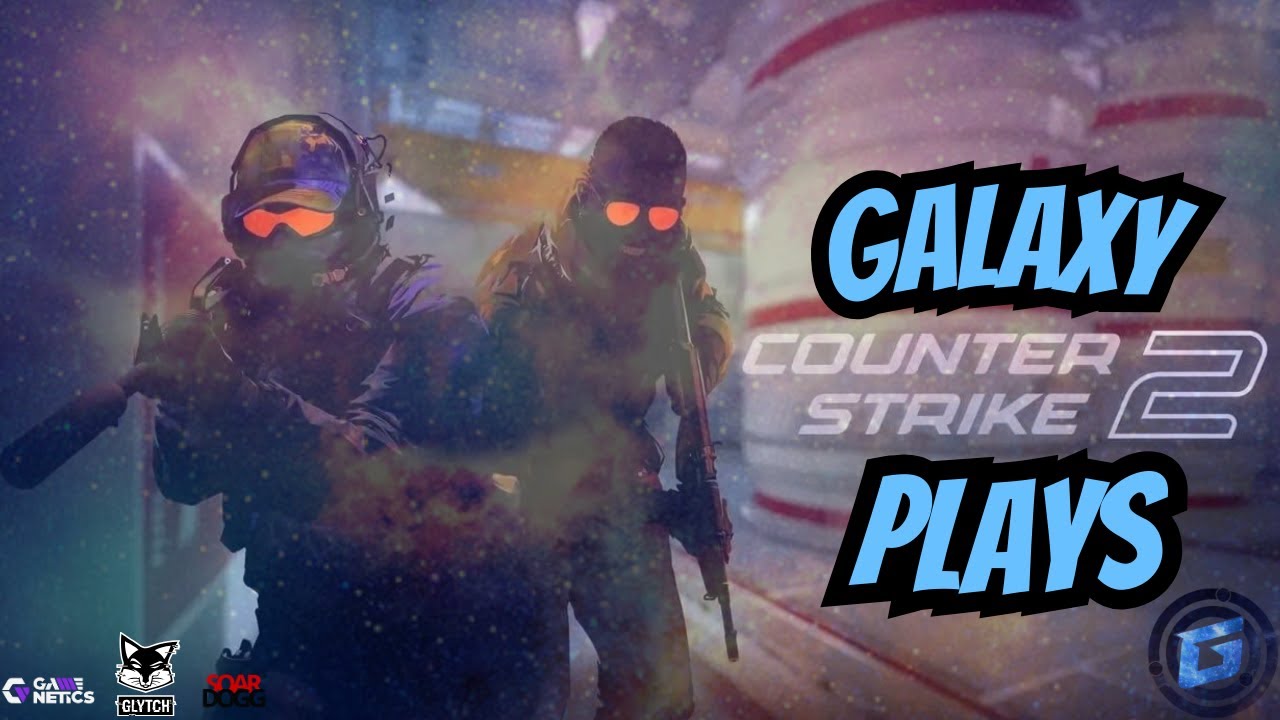 GALAXY PLAYS CS2! - YouTube