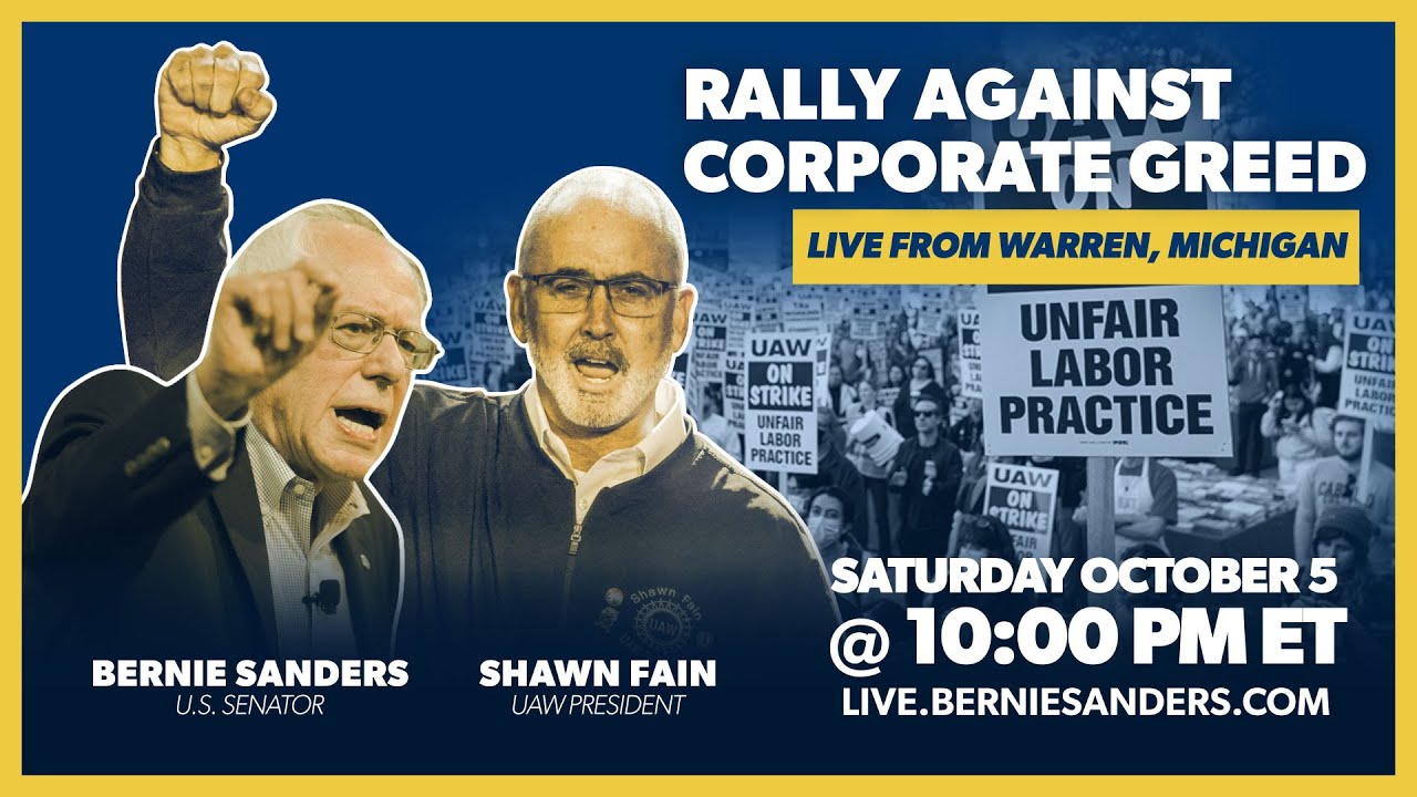 Rally Against Corporate Greed with Bernie Sanders and Shawn Fain (LIVE ...