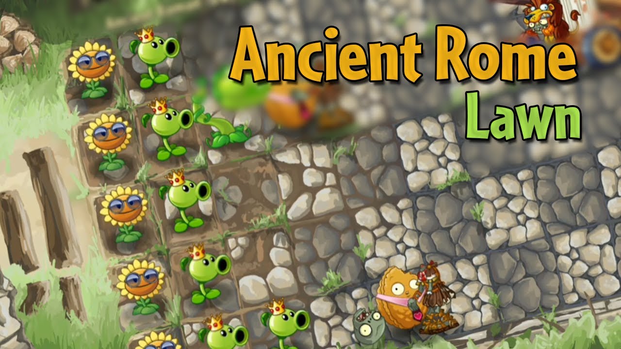 PvZ2 - Ancient Rome Lawn - Fan-made - YouTube
