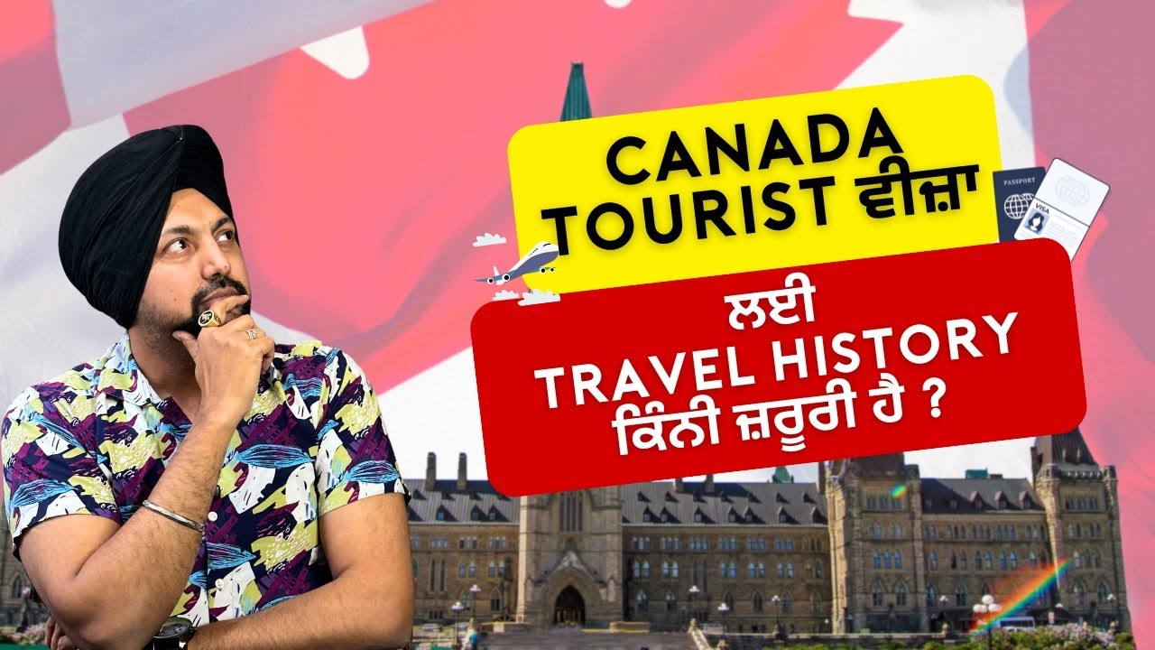 travel history for Canada Tourist Visa - YouTube