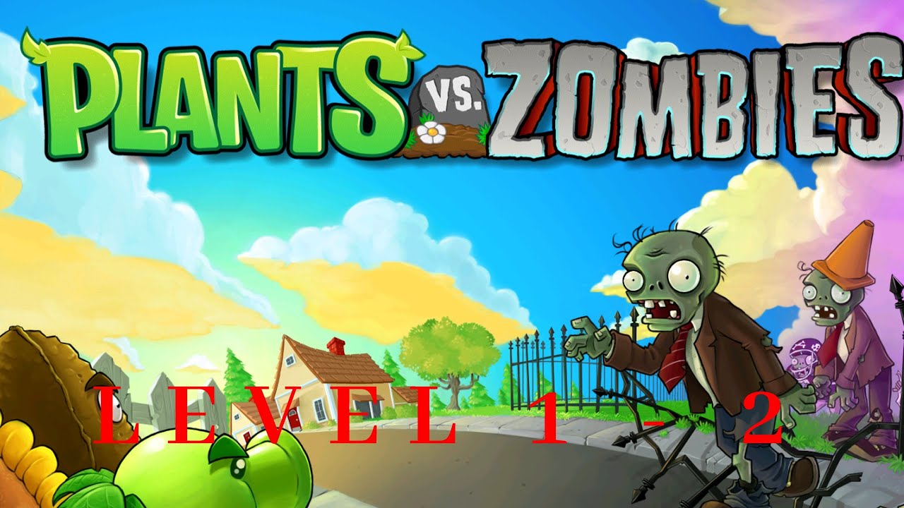 Plants vs. Zombies - Level 1-2 (Day) [iOS GAMEPLAY] - YouTube