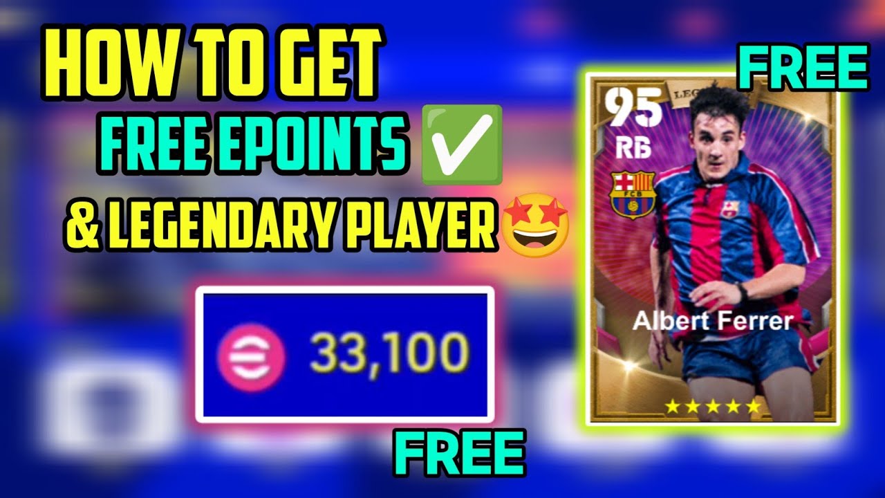 How To Get FREE ePoints and Legendary Player 🤩 eFootball 2023 Mobile ...
