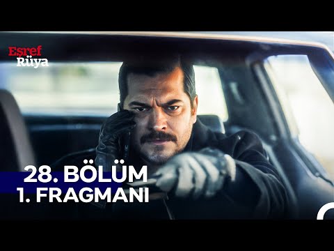 Eşref Rüya 28. Bölüm 1. Fragmanı | \