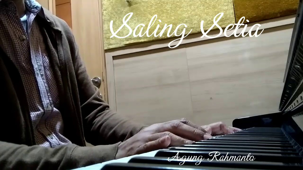 Saling Setia (Rita Efendi) piano: Agung Rahmanto - YouTube