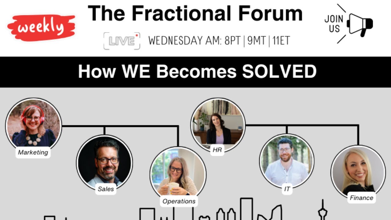 The Fractional Forum: How WE Becomes SOLVED - YouTube