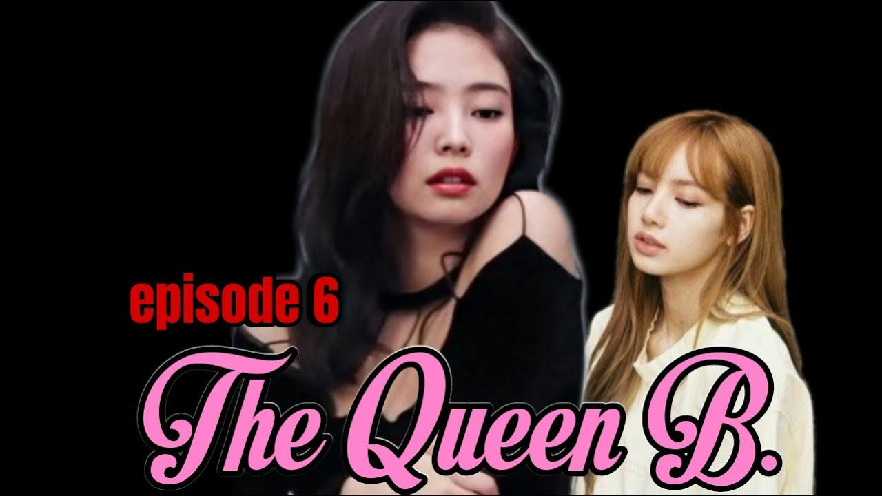The Queen B. episode 6 (Fanfiction) "The banter" #jenlisauniverse # ...