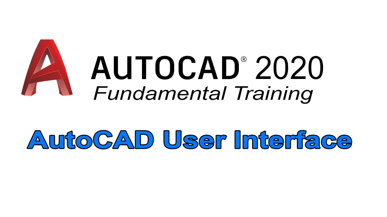 AutoCAD 2020 | Fundamental Training | AutoCAD User Interface | Tagalog ...