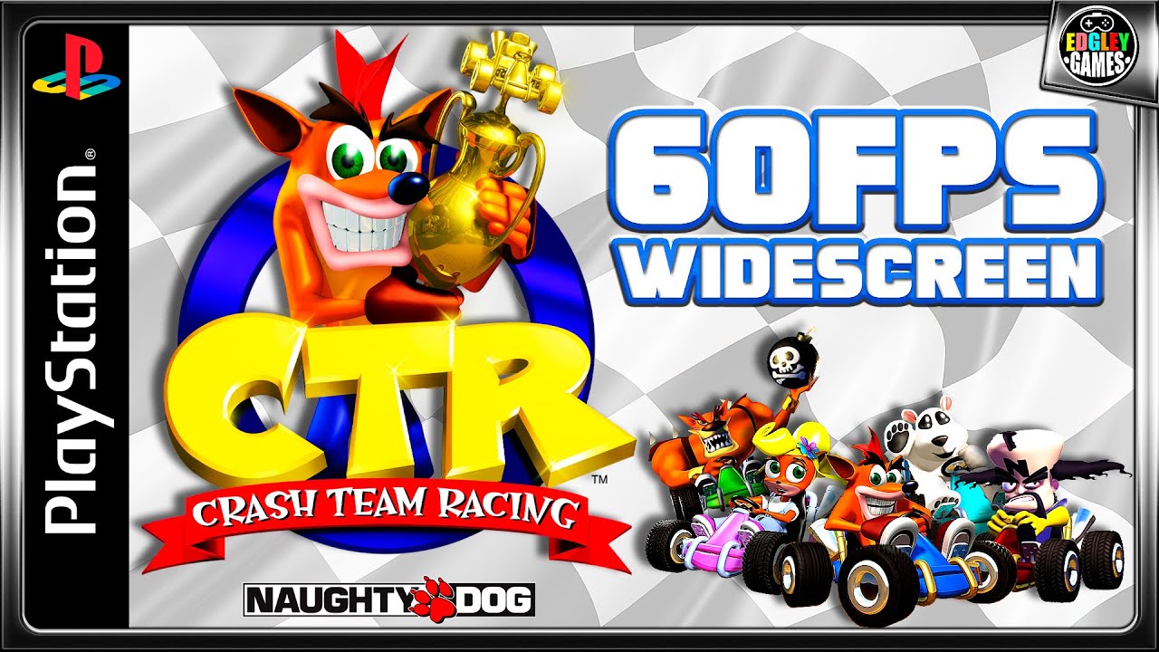 Crash Team Racing Gets Rebuilt with 60 FPS Support and True Widescreen ...
