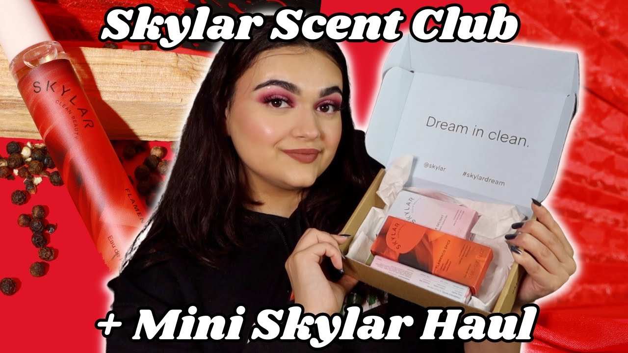 SKYLAR SCENT CLUB SEPTEMBER 2023 FLAMENCO SPICE + MINI SKYLAR HAUL ...