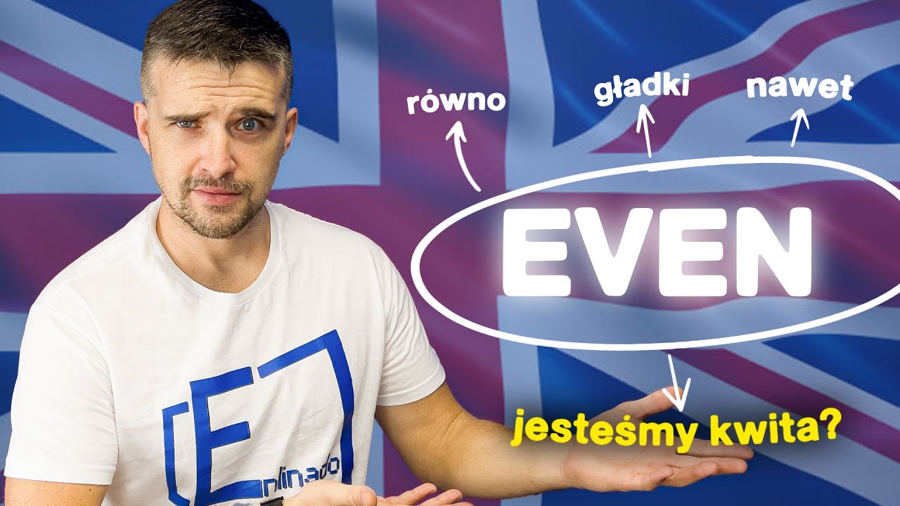 EVEN - Angielskie Ważne Słówko - YouTube