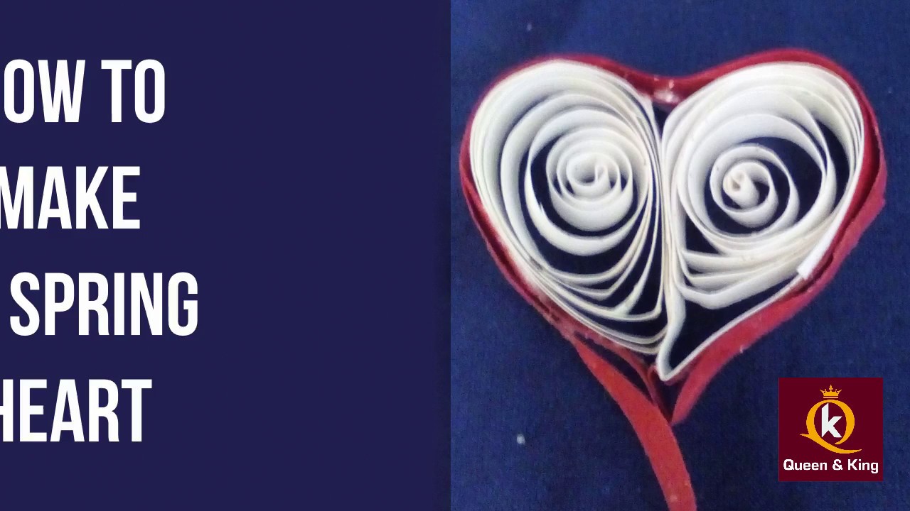 How to Make a Paper Spring Heart - Queen and King Art and Craft - YouTube