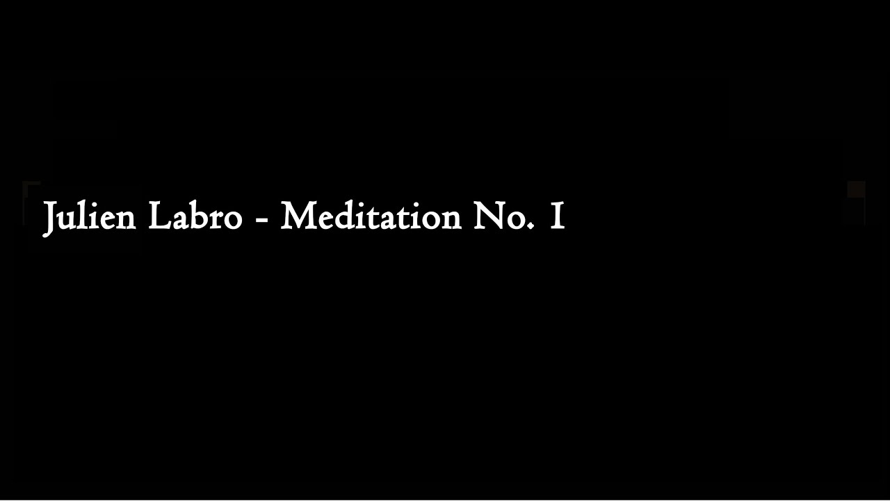 Julien Labro - Meditation No. 1 (from Takács Assad Labro) - YouTube