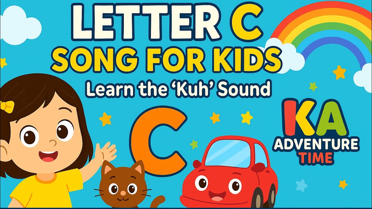 Letter C Song for Kids | Learn the ‘Kuh’ Sound with KA Adventure Time ...