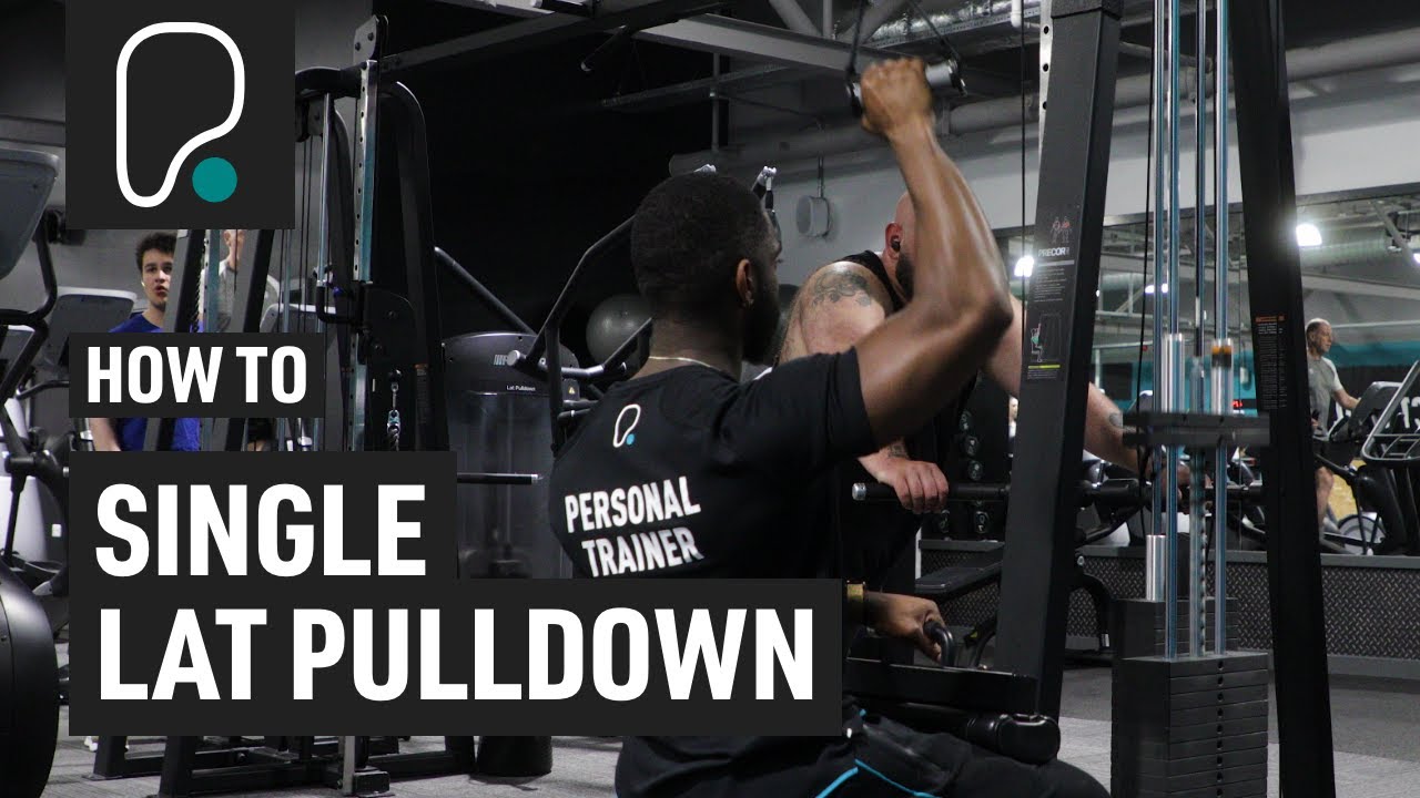How To Do Single Lat Pulldowns - YouTube