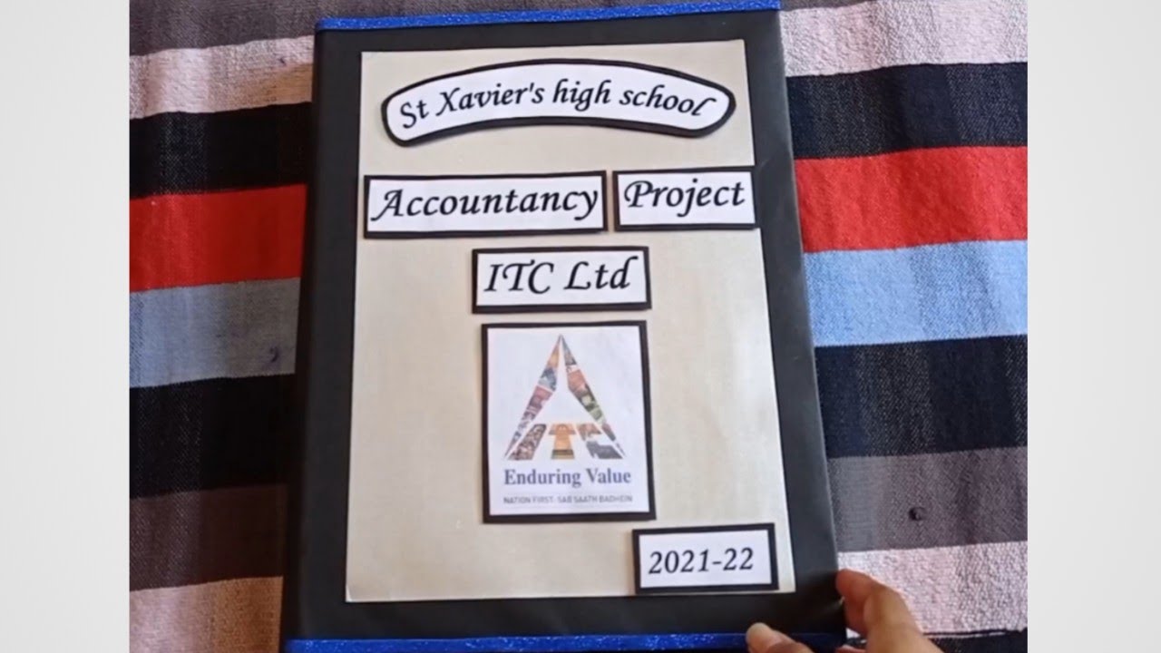 Accountancy Project for Class 12 (2021-22) - ITC ltd *Simple and ...