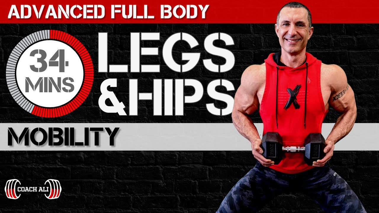 ADVANCED Full Body Workout at Home (Legs and Hips Mobility Focus) with ...