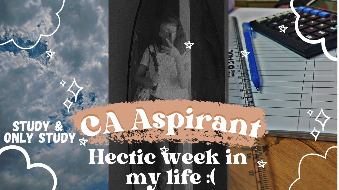 Hectic Week In Life of a CA Aspirant 🎯 | Study Study & only Study | 🧿 ...