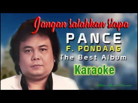 PANCE PONDAAG - JANGAN SALAHKAN SIAPA (KARAOKE ) - YouTube